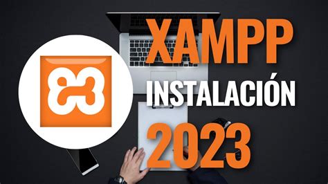 Como Descargar E Instalar Xampp En Windows 10 Fácil Y Rápido 2023 Youtube