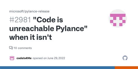 Code Is Unreachable Pylance When It Isnt · Issue 2981 · Microsoft