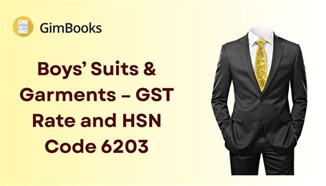 Boys Suit And Garments Hsn Code 6203 Gst Rate Pricing And Compliance 2025