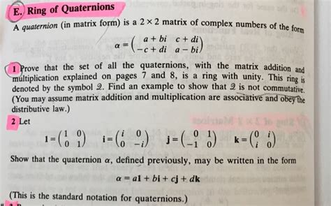 Solved E Ring Of Quaternions A Quaternion In Matrix Form