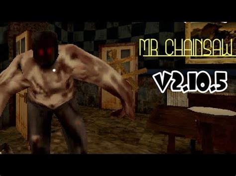 Mr Chainsaw Version 2105 Full Gameplay Youtube
