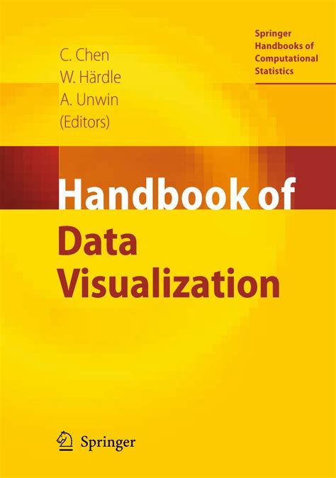 Buy Handbook Of Data Visualization Springer Handbooks Of Computational