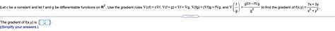 Solved Let C Be A Constant And Let F And G Be Differentiable Chegg Com