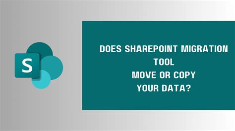 Does Sharepoint Migration Tool Move Or Copy Your Data Elaborated