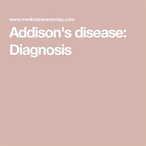 Addisons Disease Diagnosis In 2025 Addisons Disease Addisons