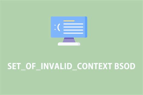 How To Fix Setofinvalidcontext Bsod Windows 1011