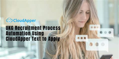Ukg Recruitment Process Automation Using Cloudapper Text To Apply Ukg