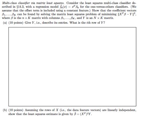 Multi Class Classifier Via Matrir Least Squares