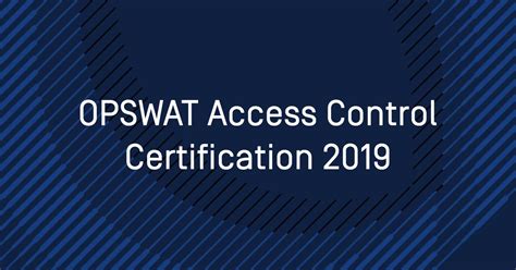 Opswat On Linkedin Opswat Access Control Certification Program End Of Year Announcement