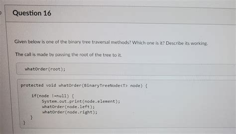 Solved Given Below Is One Of The Binary Tree Traversal Chegg