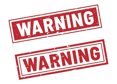 Premium Vector Warning Stamp Sign Red Rectangle Grunge Style