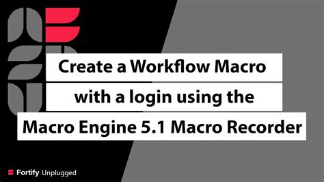 Create A Macro Engine 51 Workflow Macro With Login Youtube