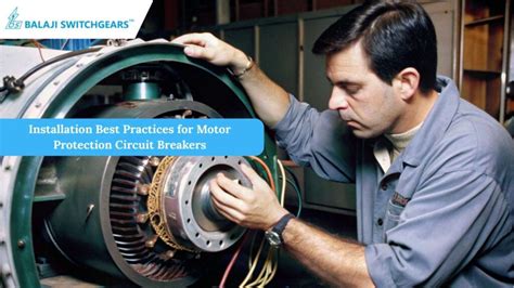 Installation Best Practices For Motor Protection Circuit Breakers