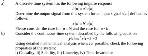 a a discrete time system has the following impulse response h[n] a n