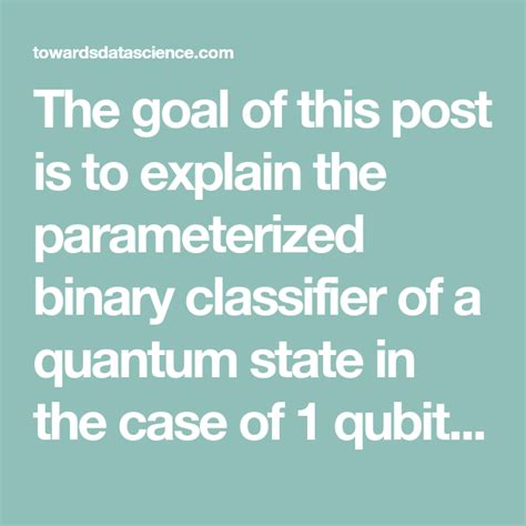 Explaining The Parameterized Binary Classifier Of A Quantum State