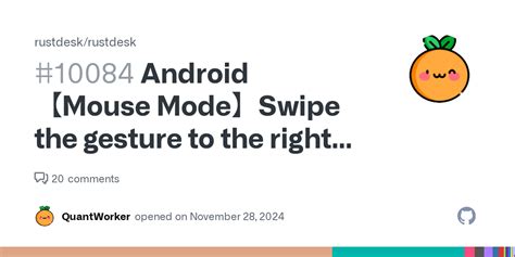 Android【mouse Mode】swipe The Gesture To The Right And Stop In Place · Issue 10084 · Rustdesk