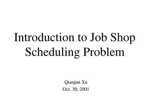 ppt introduction to job shop scheduling problem powerpoint presentation id 266307