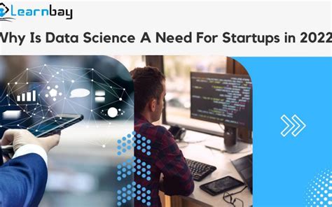 Why Is Data Science A Need For Startups In 2022 Nasscom The