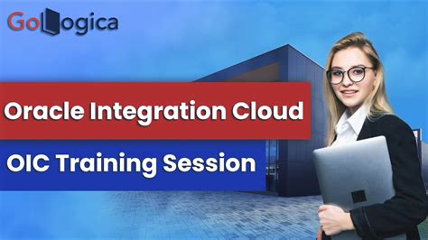 Oracle Integration Cloud Oic Training Oic Certification Gologica
