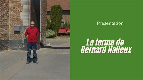 Présentation La Ferme De Bernard Halleux Youtube