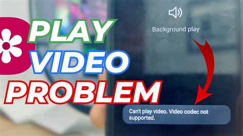 How To Fix Can T Play Video Video Codec Not Supported Problem YouTube