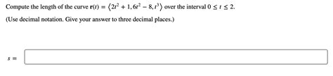 Solved Compute The Length Of The Curve Chegg