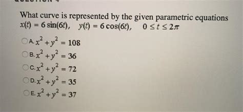 solved what curve is represented by the given parametric