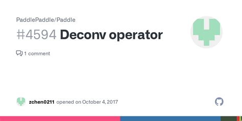 Deconv Operator · Issue 4594 · Paddlepaddlepaddle · Github