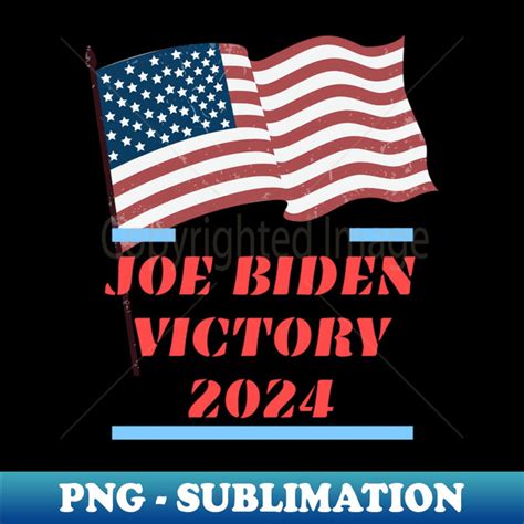 Biden 2024 Be A Part High Resolution Png Sublimation File Inspire