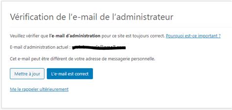Comment désactiver la vérification de l e mail administrateur Wordpress pour les nuls