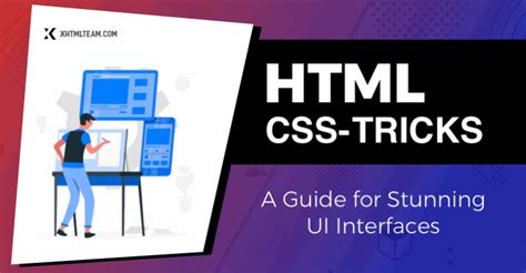 Html And Css Tricks A Guide For Stunning Ui Interfaces