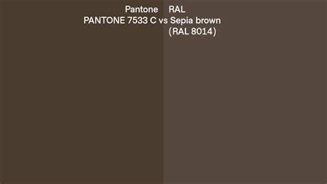 Pantone 7533 C Vs Ral Sepia Brown Ral 8014 Side By Side Comparison