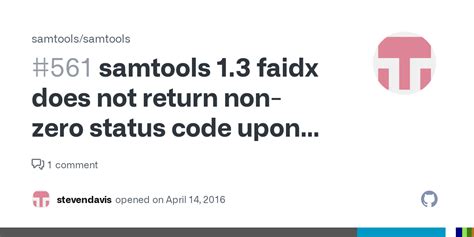 samtools 1 3 faidx does not return non zero status code upon detecting line length error · issue