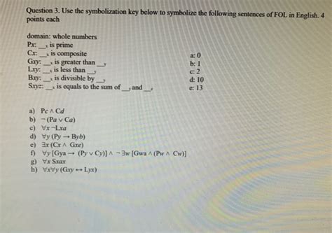 Solved Question 3 Use The Symbolization Key Below To