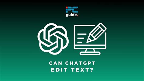 Can Chatgpt Edit Pc Guide