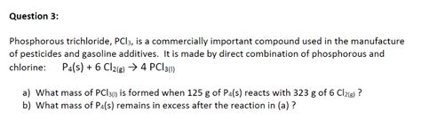 Solved Question 3 Phosphorous Trichloride Pcl3 Is A