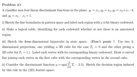 Solved Problem 1 A Classifier Uses Four Linear Discriminant Functions In The Plane 91 T1 92