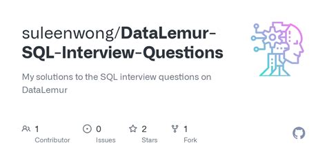 Github Suleenwongdatalemur Sql Interview Questions My Solutions To The Sql Interview
