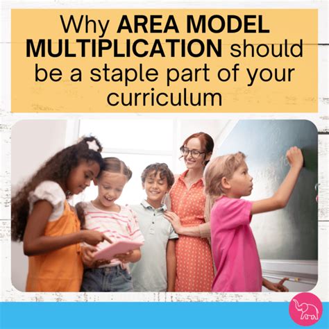 Why Area Model Multiplication Should Be A Staple In Your Curriculum Jumping Elephant Math