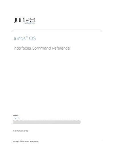 Junos OS Interfaces Command Reference Juniper Networks