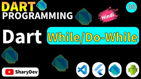 Dart Loops Dart While And Do While Loop Dart For Beginners Dart Flutter Coding Youtube