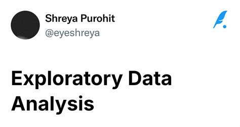 exploratory data analysis shreya purohit