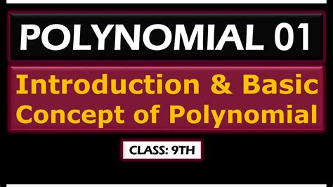 Chapter02 I Polynomial 01i Introduction And Basic Concept Of Polynomials
