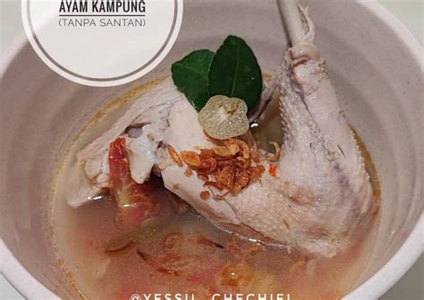 Resep Garang Asem Ayam Kampung Tanpa Santan Oleh Yessil Chechiel