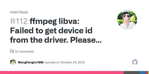 Ffmpeg Libva Failed To Get Device Id From The Driver Please Consider To Upgrade The Driver To