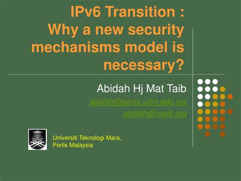 PPT IPv Transition Why A New Security Mechanisms Model Is Necessary PowerPoint