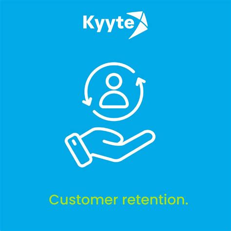 Customer Customerretention Customersatisfaction Marketingstrategy Kyyte