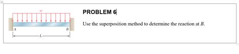 Solved PROBLEM 6 Use The Superposition Method To Determine Chegg Com