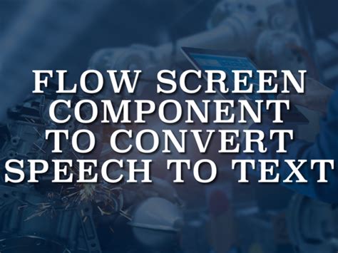 Flow Screen Components Salesforce Time