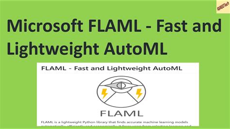 Microsoft Flaml Fast And Lightweight Automl Youtube